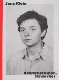 Jens Klein - Bewerberinnen/Bewerber, Spector Books, 2017, Leipzig ...